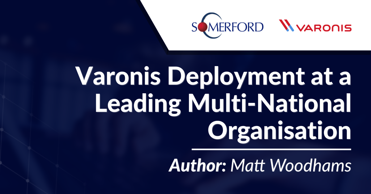 Varonis deployment at a leading multinational organisation