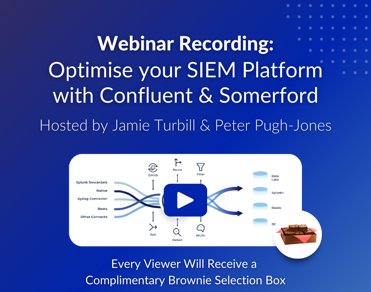 SIEM Platform Optimisation with Confluent Webinar Series