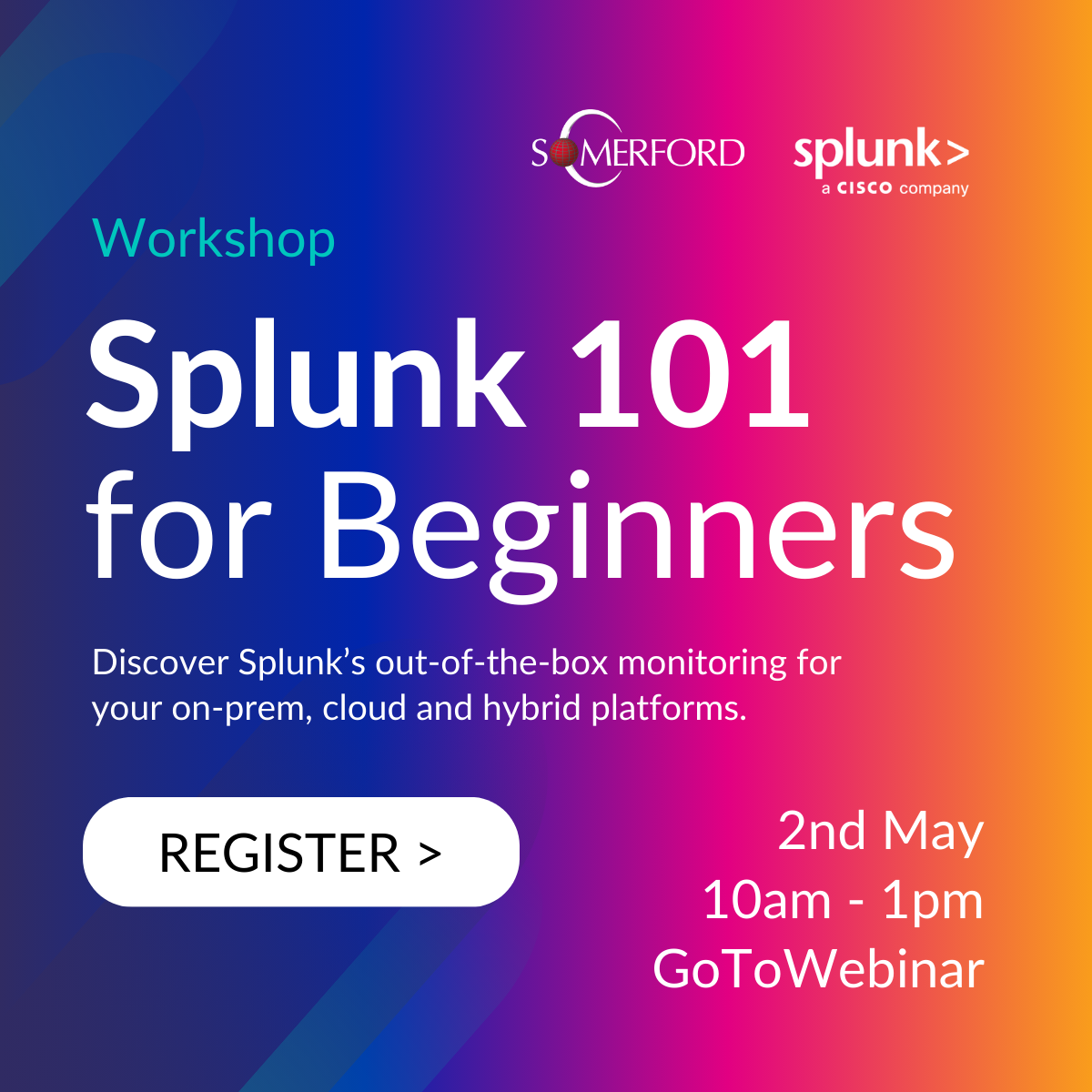 Splunk 101: Discovery Workshop for Beginners - Somerford Associates