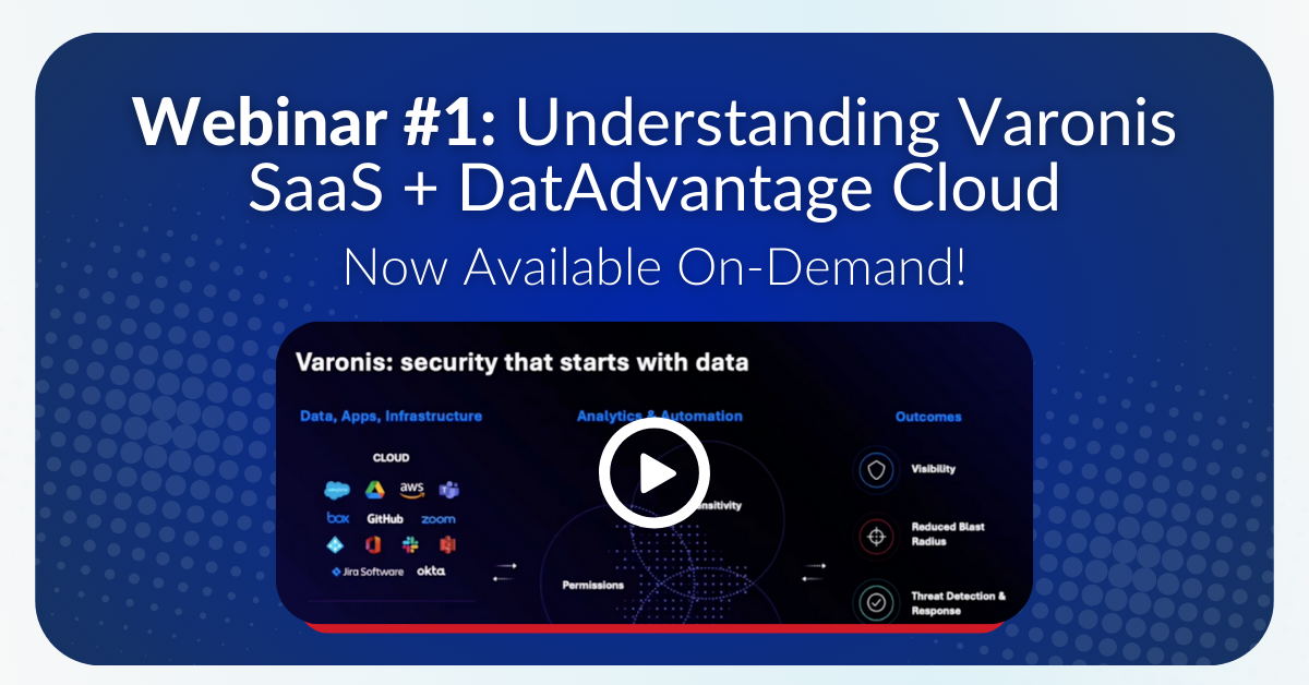 Understanding Varonis SaaS and DatAdvantage Cloud - Somerford Associates