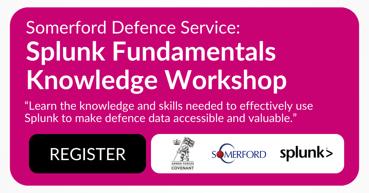 Somerford Defence Service: Splunk Platform for Beginners Knowledge ...