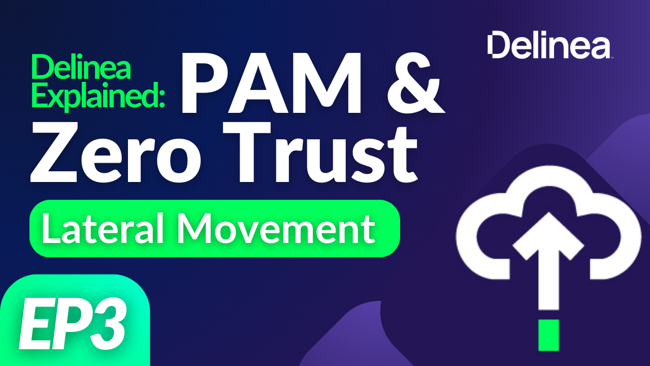 Delinea Explained: What is Delinea and PAM? - Somerford Associates