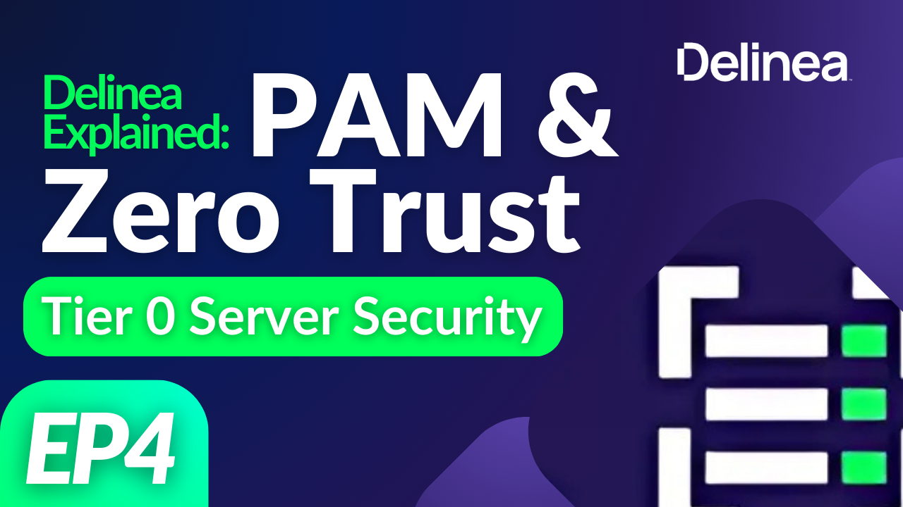 Delinea Explained: What is Delinea and PAM? - Somerford Associates