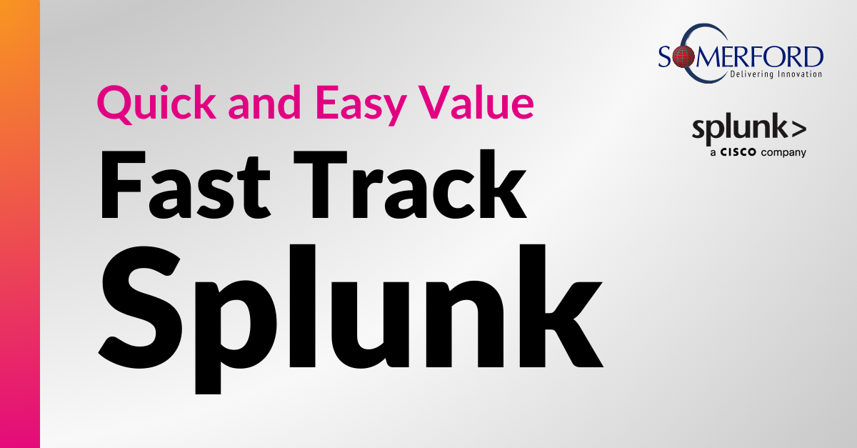 Fast Track Splunk - Somerford Associates