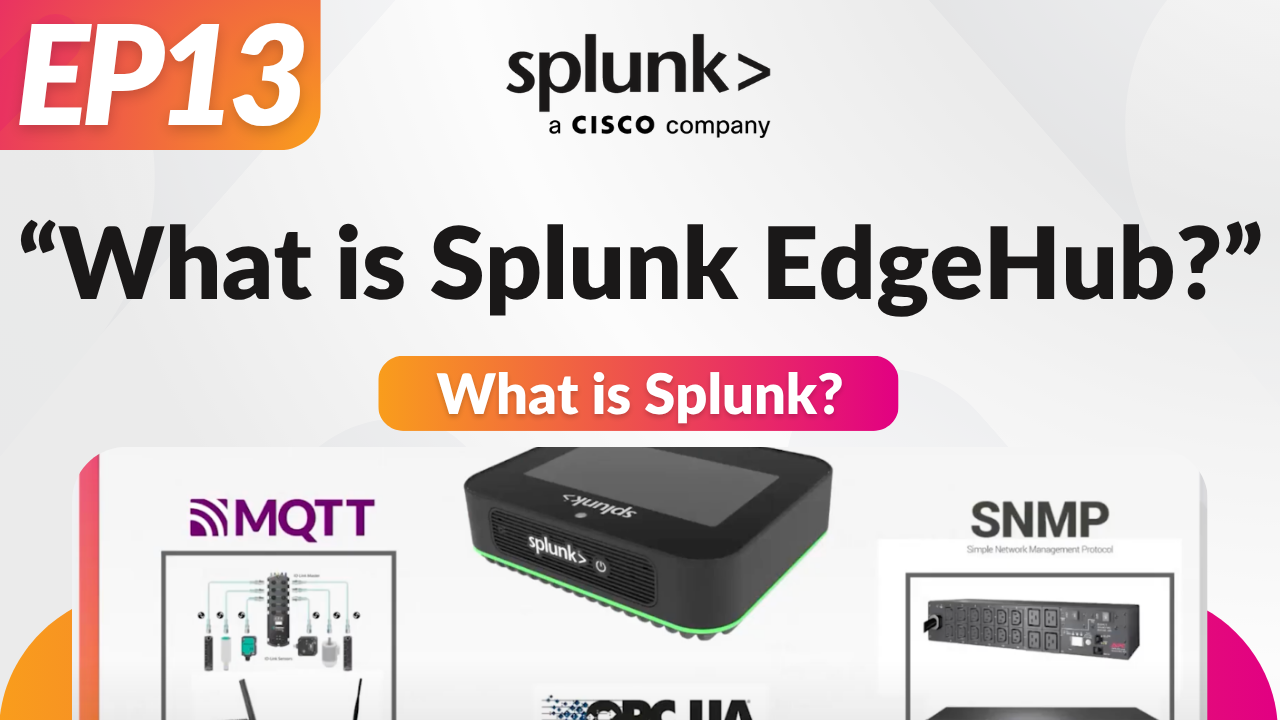 What is the Splunk Edge Hub? - Somerford Associates